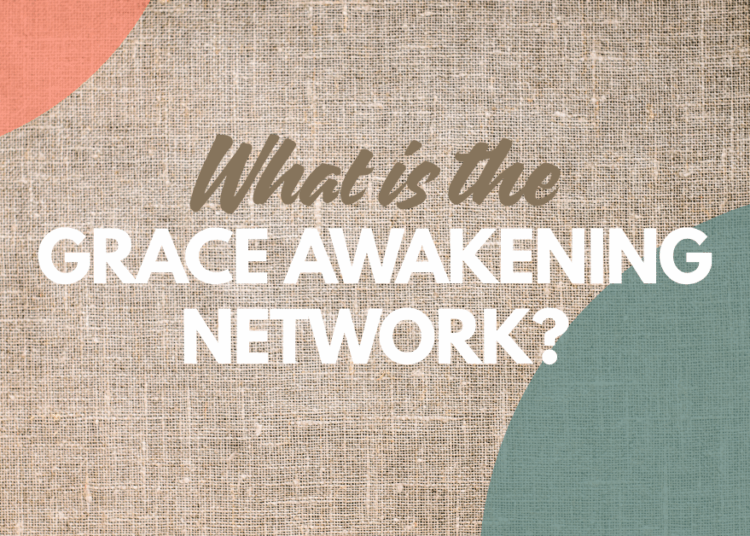 Home | Grace Awakening Network